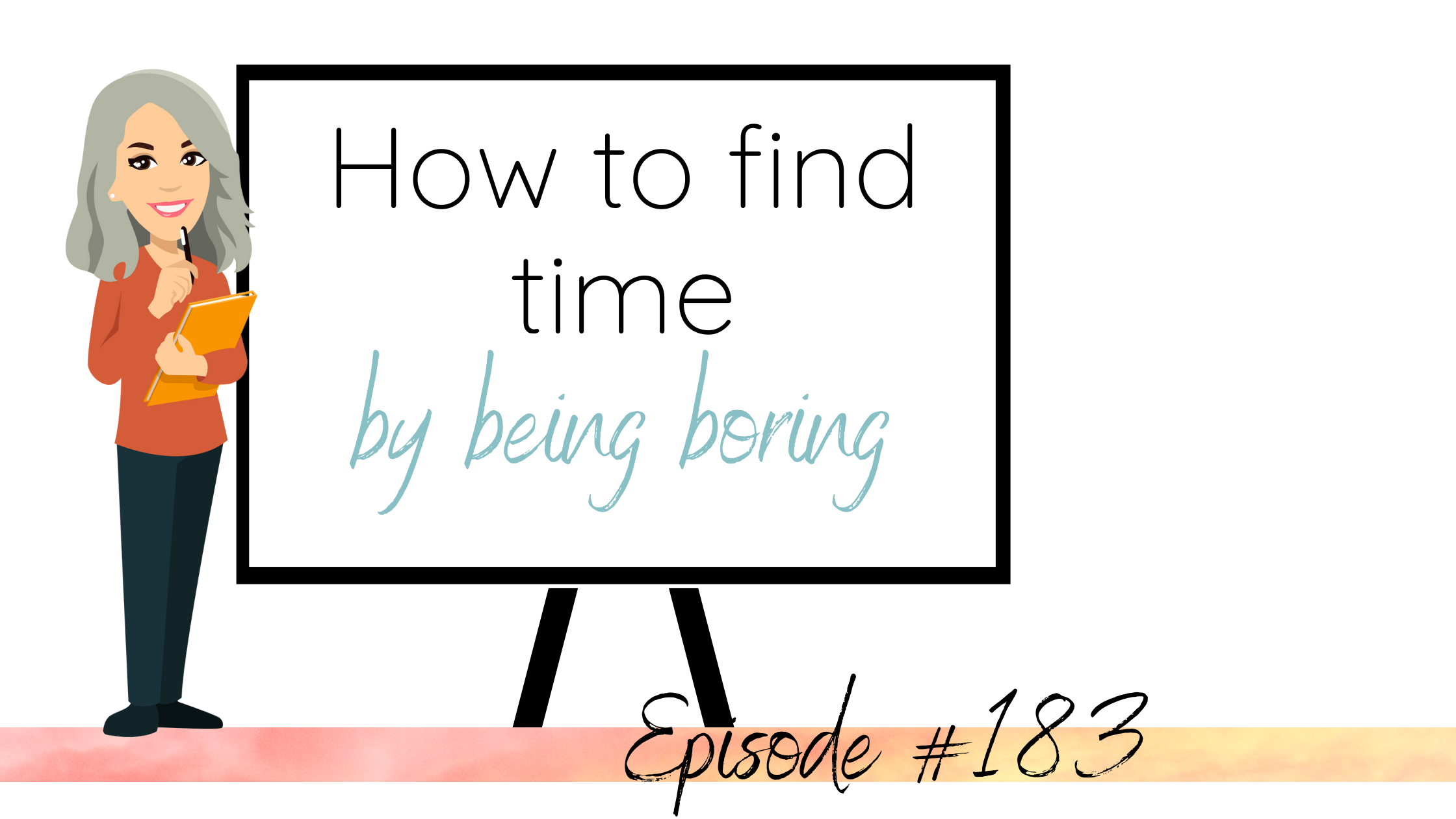 How to find time by being boring - Kami Schaal